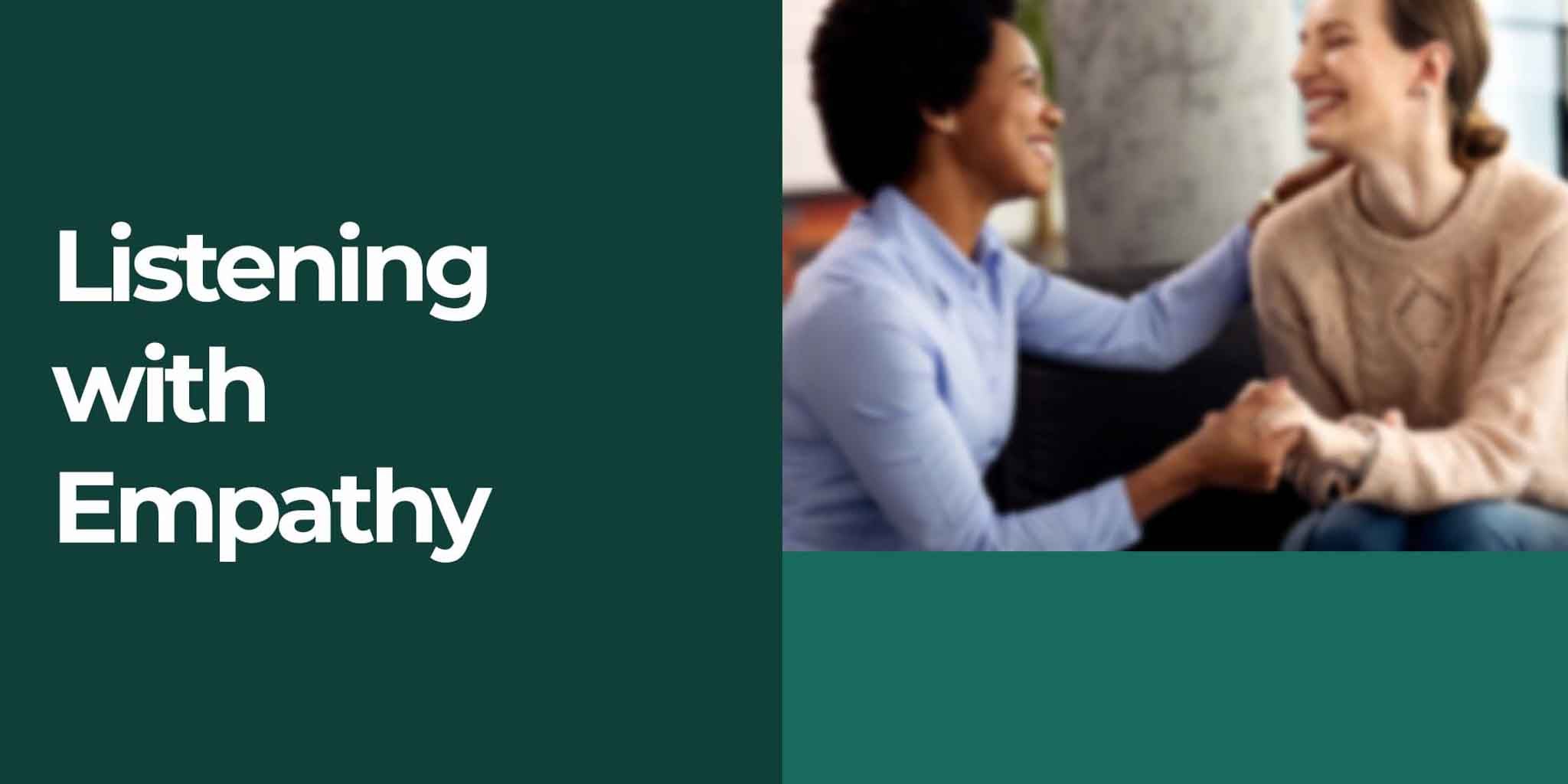 Listening with Empathy | MLS Learning Hub